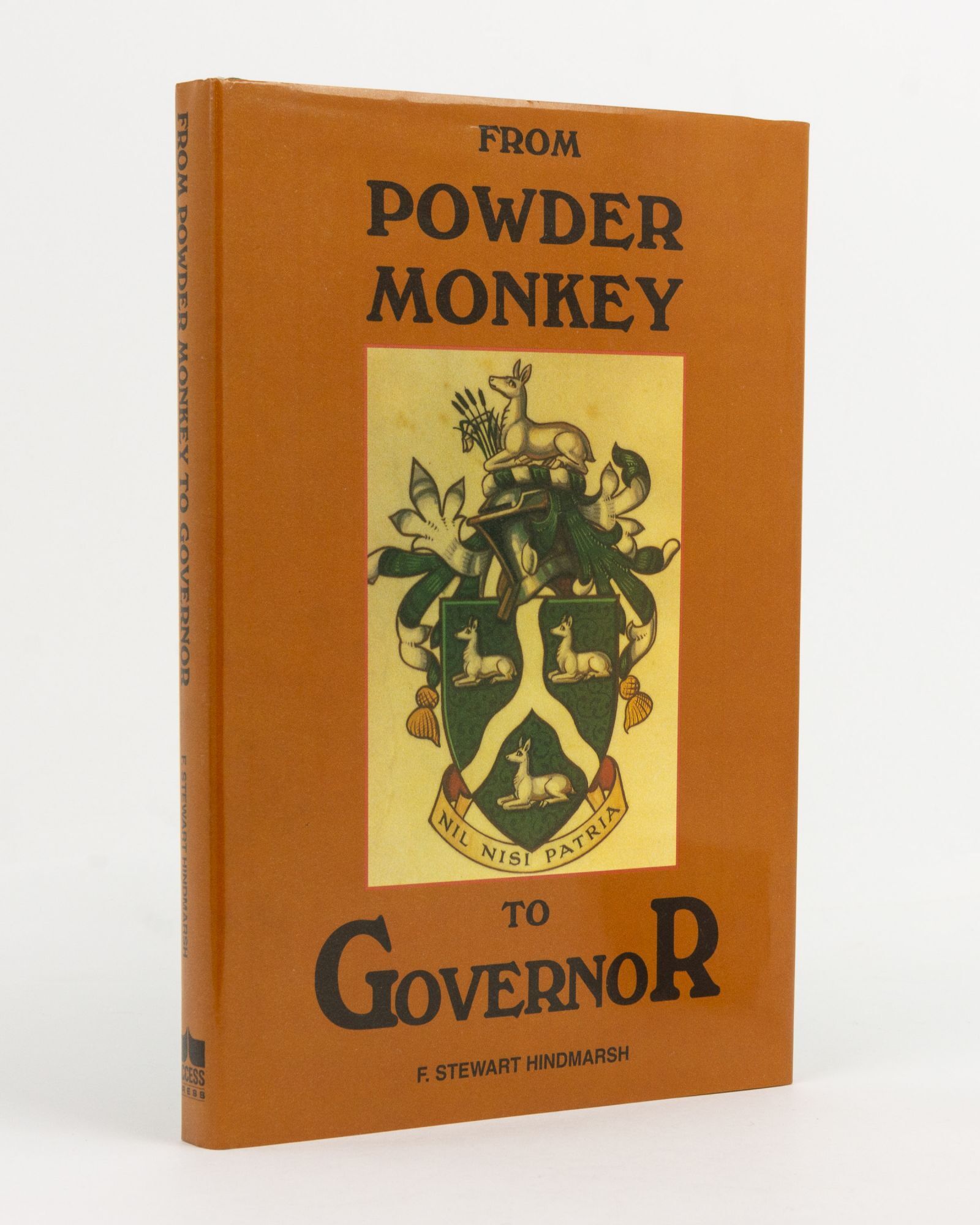 From Powder Monkey to Governor. The Life of Rear Admiral Sir John ...