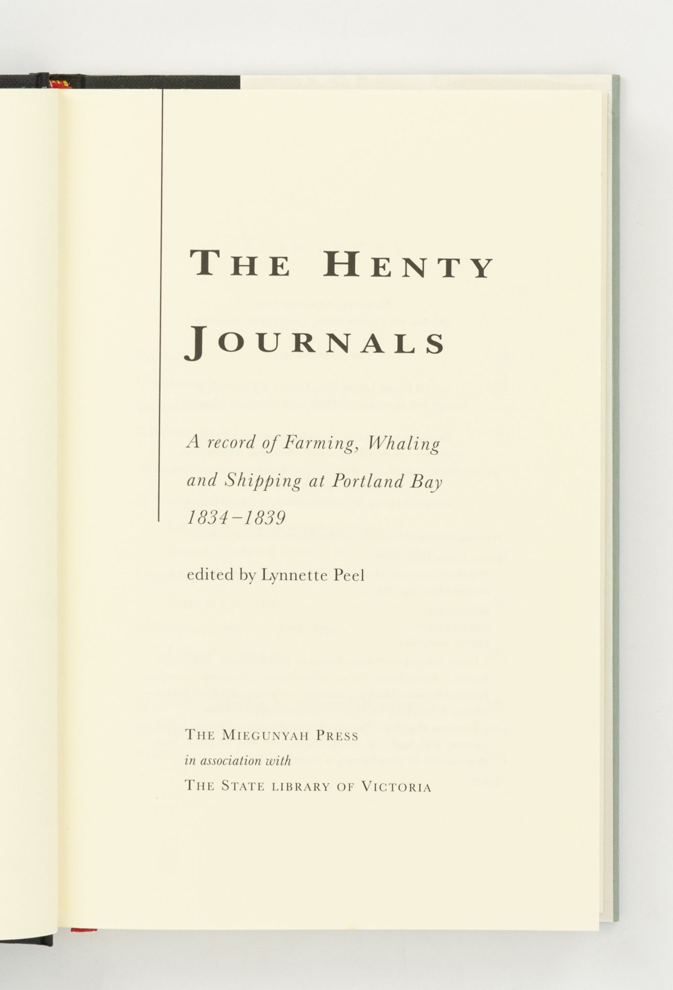 The Henty Journals. A Record of Farming, Whaling and Shipping at ...